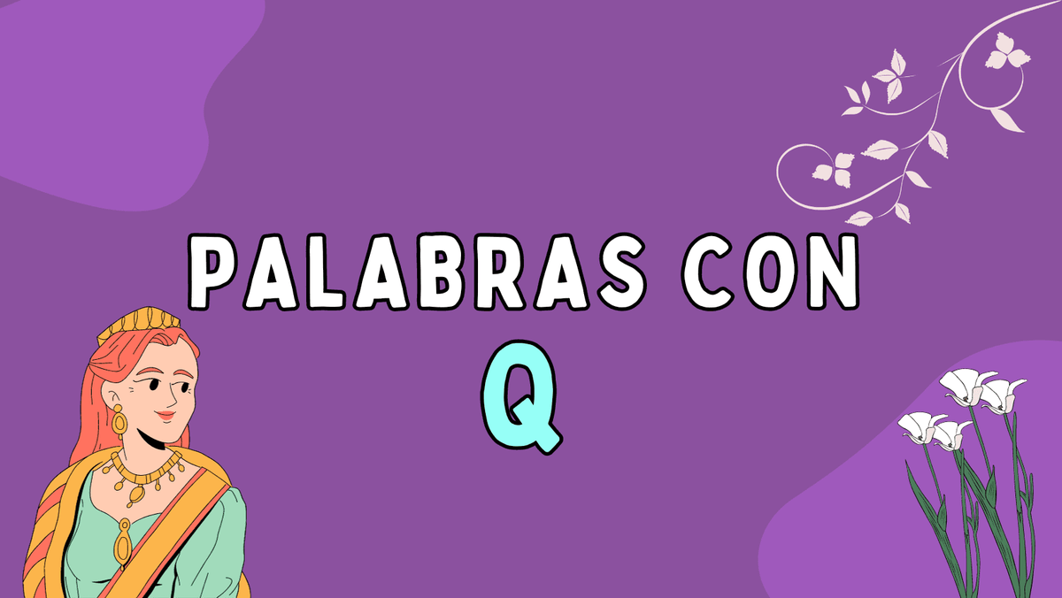 50 Palabras Con Q En Ingl s Y Espa ol Ejemplos