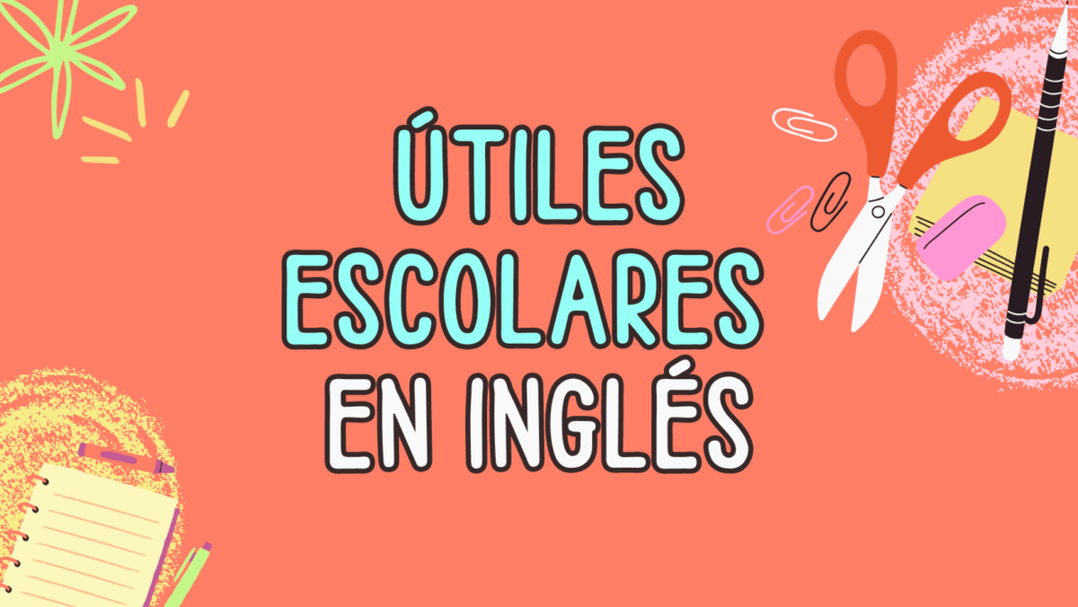 Checklist: Lista completa de útiles escolares en inglés y español Checklist: Lista completa de útiles escolares en inglés y español