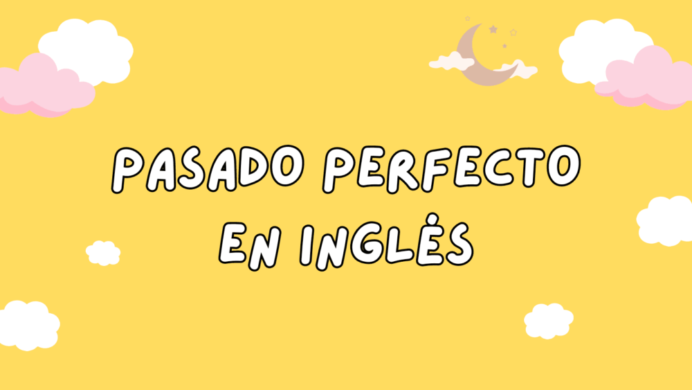 Futuro Perfecto en Inglés domínalo en minutos